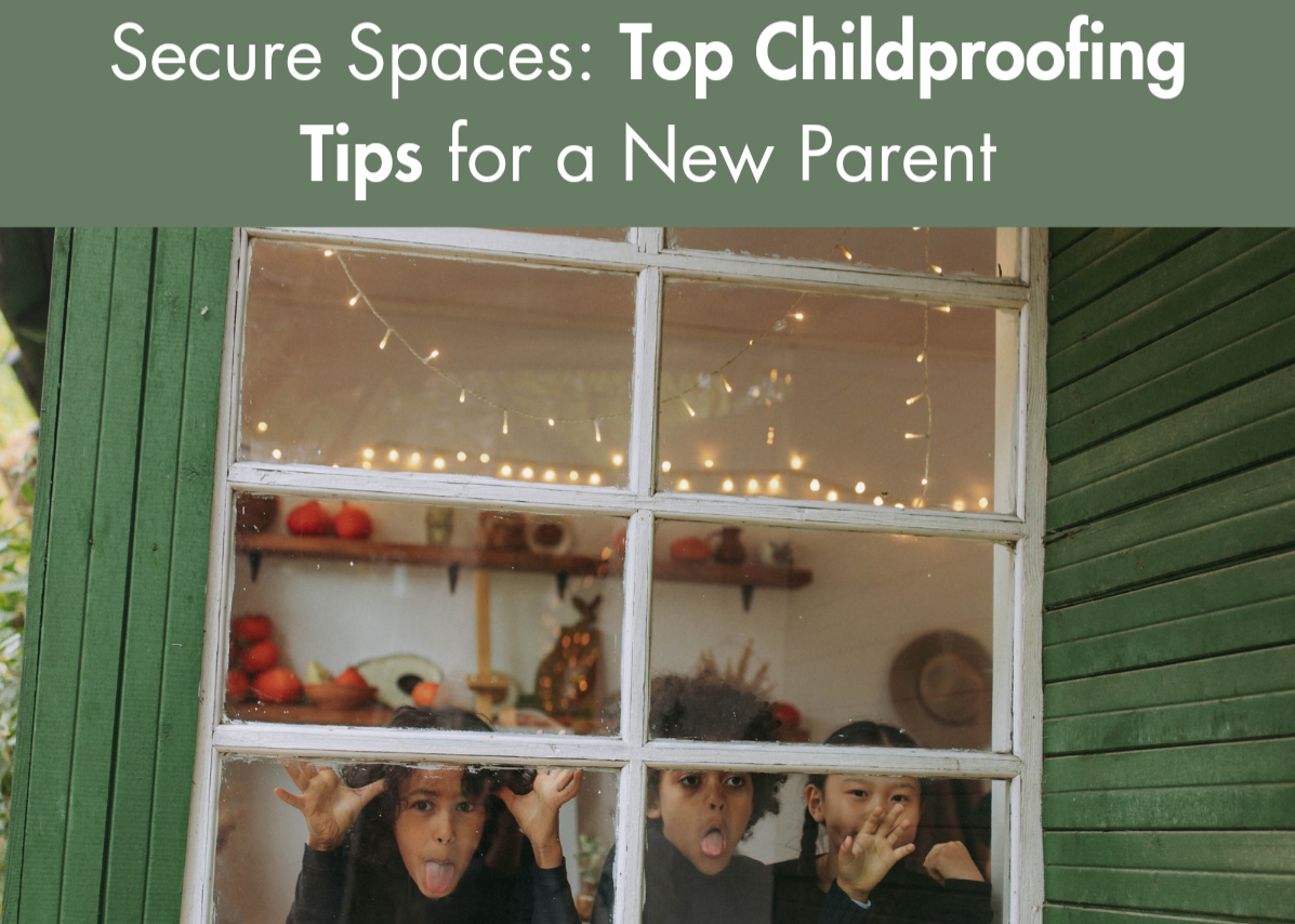 Secure Spaces: Top Childproofing Tips for a New Parent – Smart Kiz